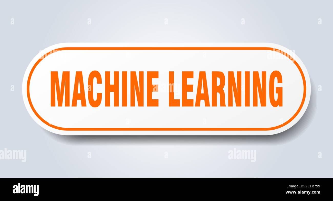 machine learning sign. rounded isolated sticker. white button Stock ...