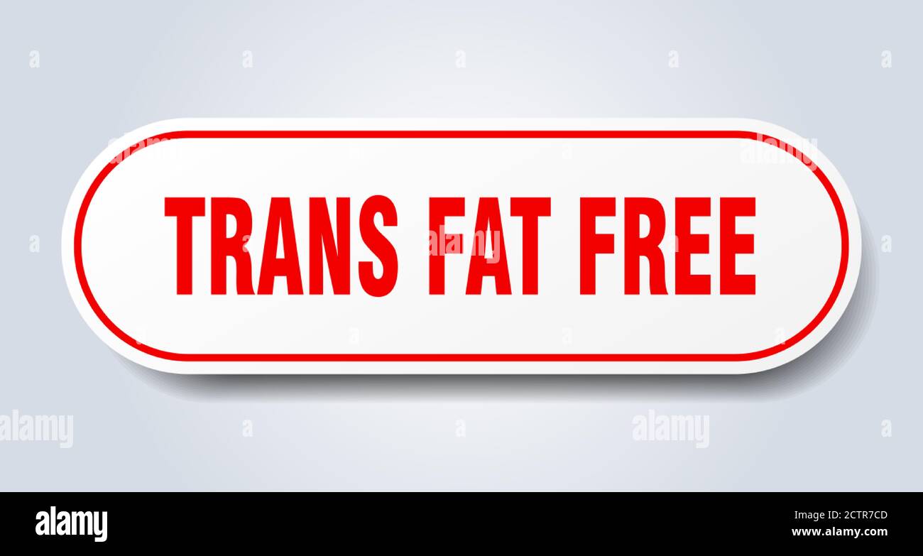 trans fat free sign. rounded isolated sticker. white button Stock ...