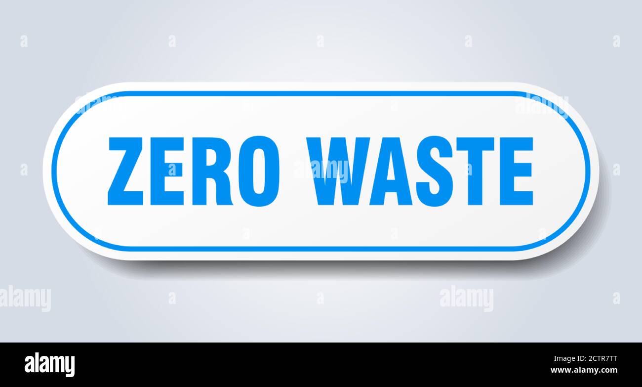 zero waste sign. rounded isolated sticker. white button Stock Vector ...