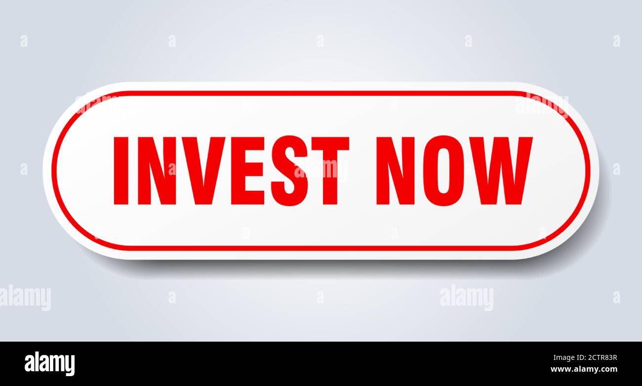 invest now sign. rounded isolated sticker. white button Stock Vector ...