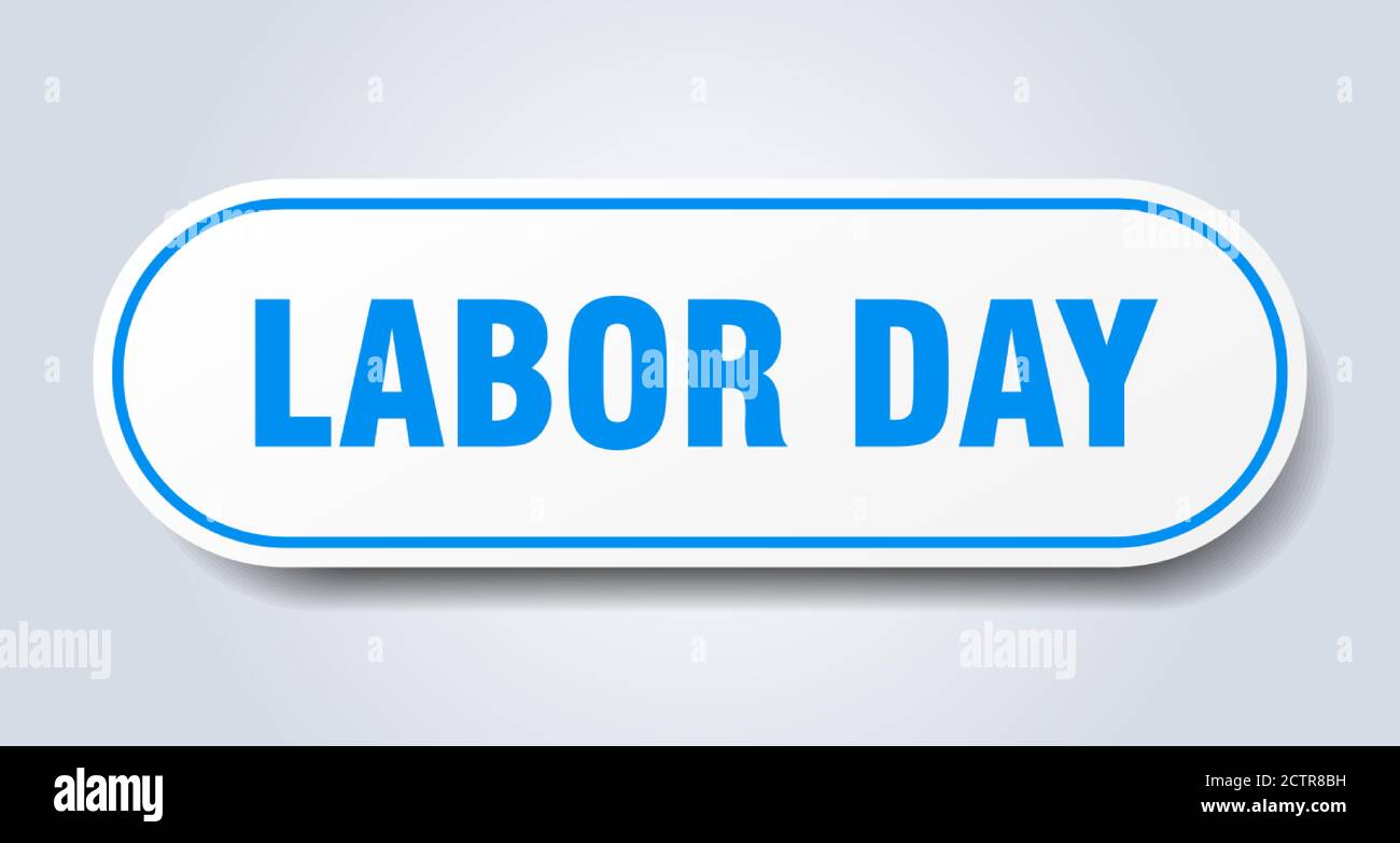 labor day sign. rounded isolated sticker. white button Stock Vector ...