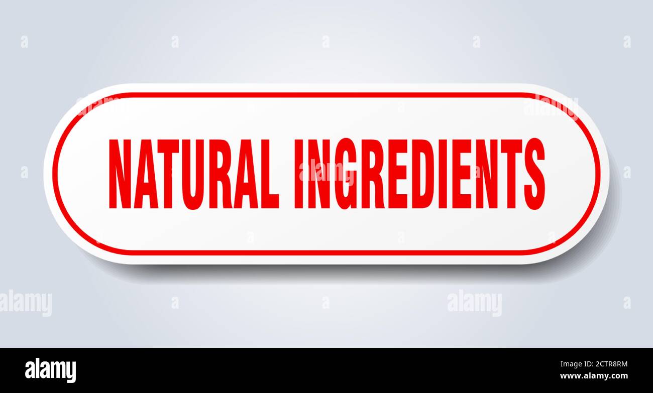 natural ingredients sign. rounded isolated sticker. white button Stock ...