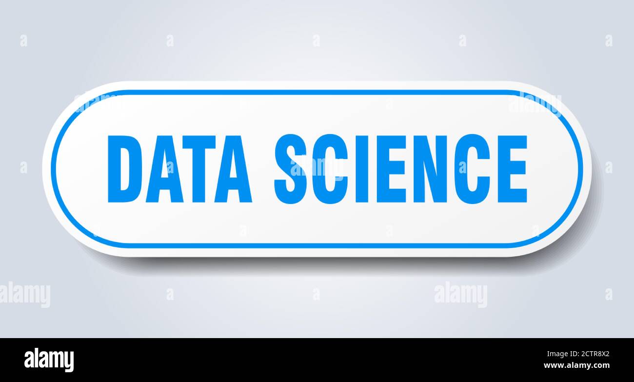 data science sign. rounded isolated sticker. white button Stock Vector ...