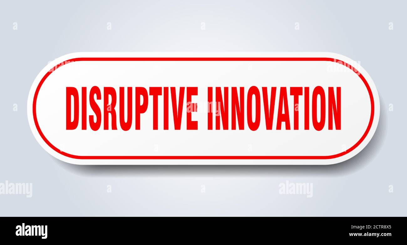 disruptive innovation sign. rounded isolated sticker. white button ...