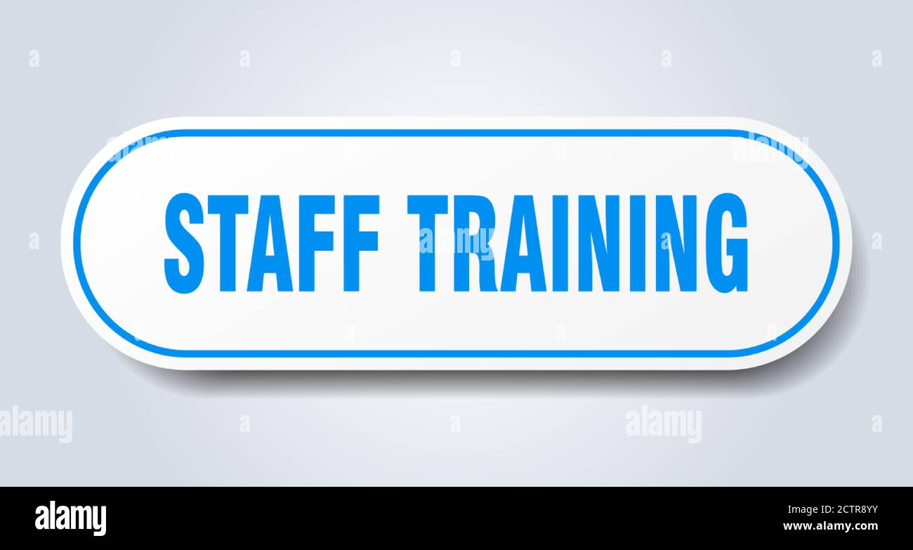 staff training sign. rounded isolated sticker. white button Stock ...