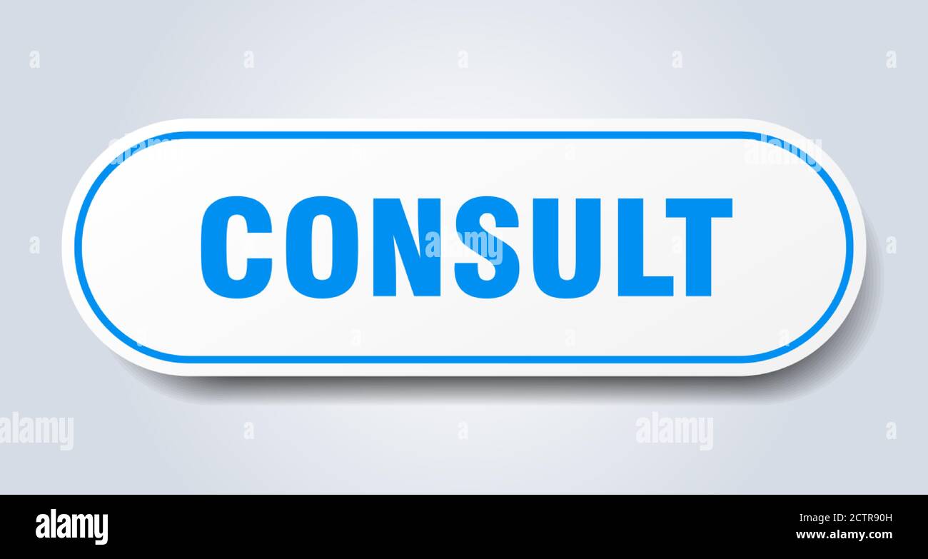 consult sign. rounded isolated sticker. white button Stock Vector Image ...