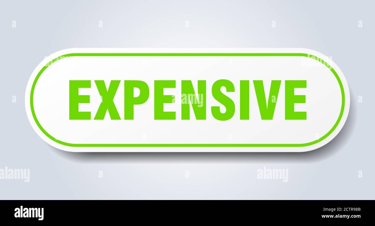 expensive sign. rounded isolated sticker. white button Stock Vector ...