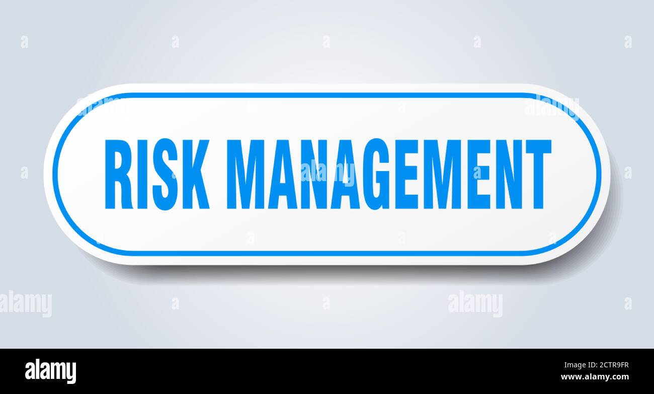 risk management sign. rounded isolated sticker. white button Stock ...