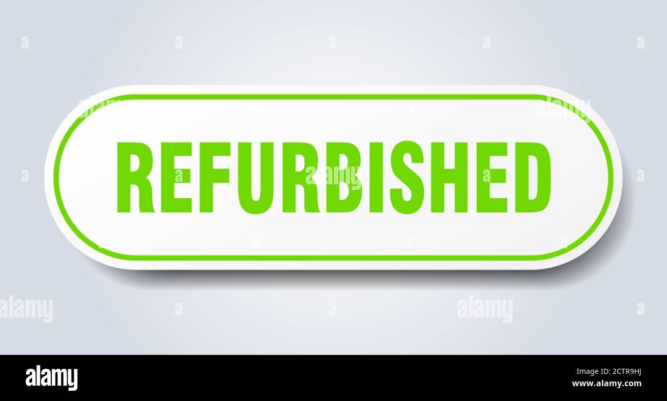 refurbished sign. rounded isolated sticker. white button Stock Vector ...
