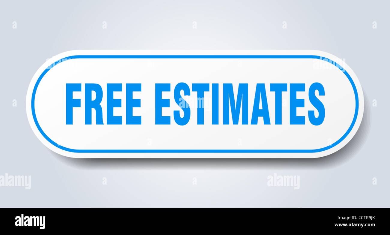 free estimates sign. rounded isolated sticker. white button Stock ...