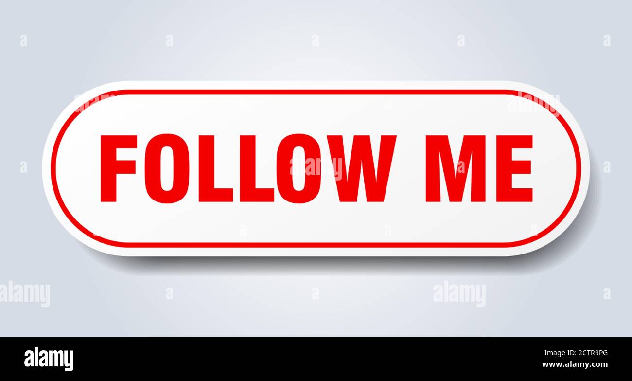 follow me sign. rounded isolated sticker. white button Stock Vector ...