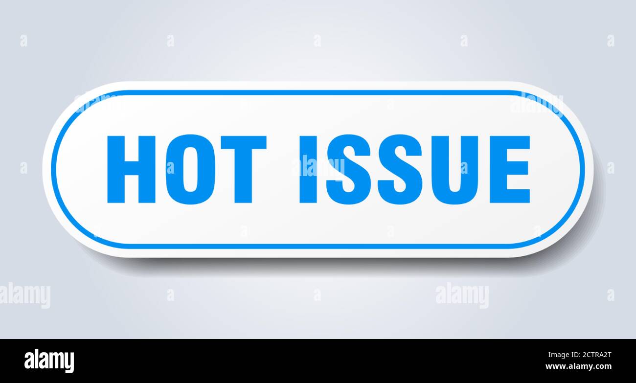 hot issue sign. rounded isolated sticker. white button Stock Vector ...