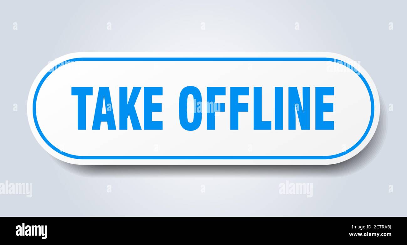 take offline sign. rounded isolated sticker. white button Stock Vector ...