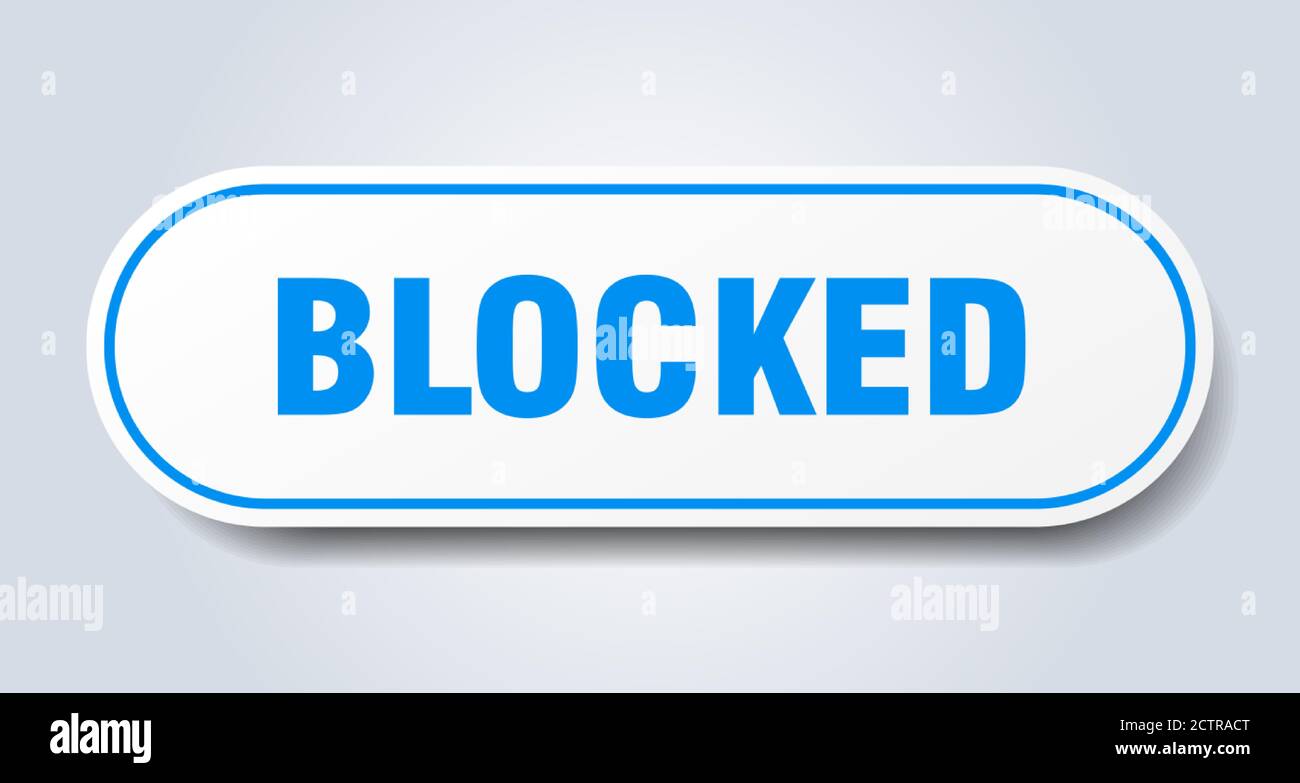 blocked sign. rounded isolated sticker. white button Stock Vector Image ...