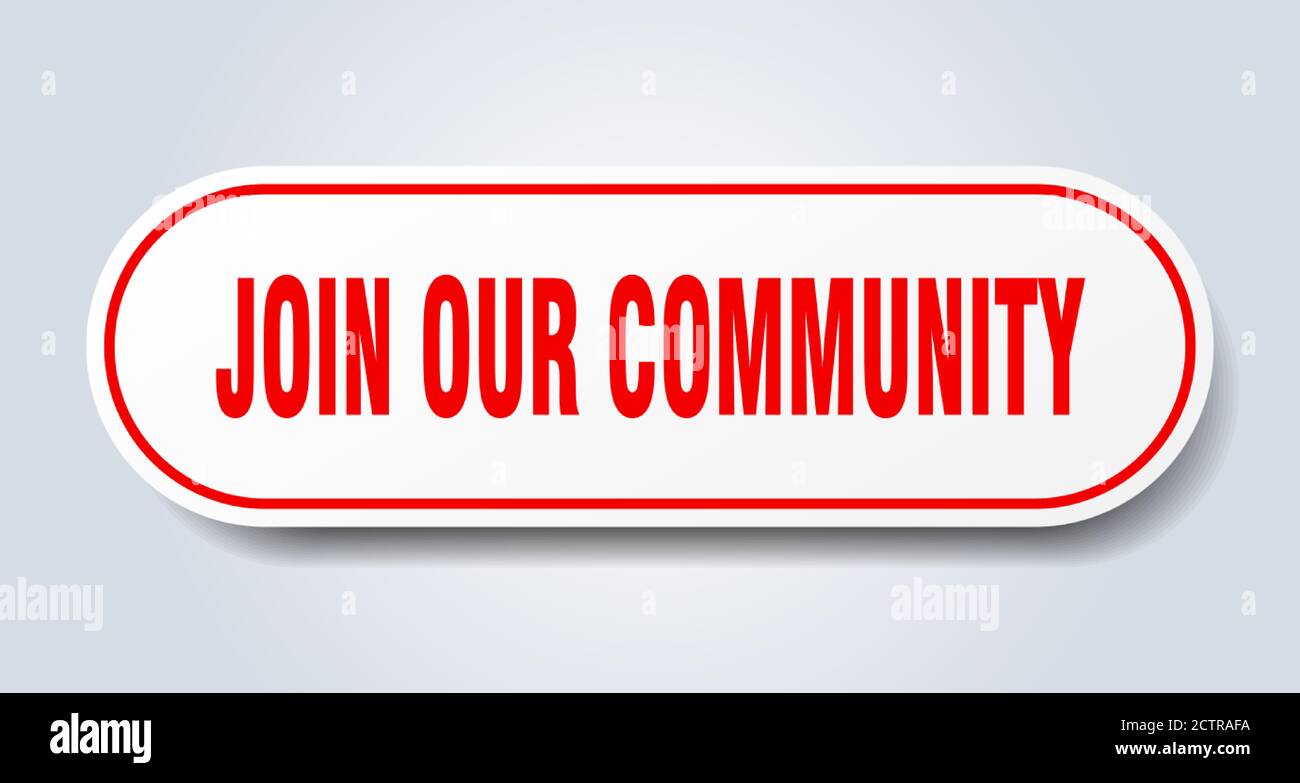join our community sign. rounded isolated sticker. white button Stock ...