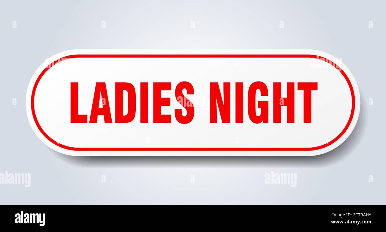 ladies night sign. rounded isolated sticker. white button Stock Vector ...