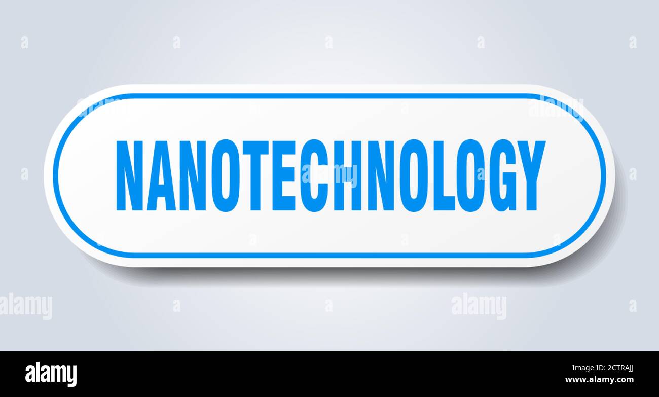 nanotechnology sign. rounded isolated sticker. white button Stock ...