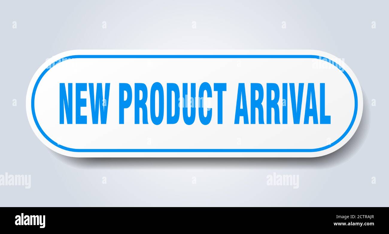new product arrival sign. rounded isolated sticker. white button Stock ...
