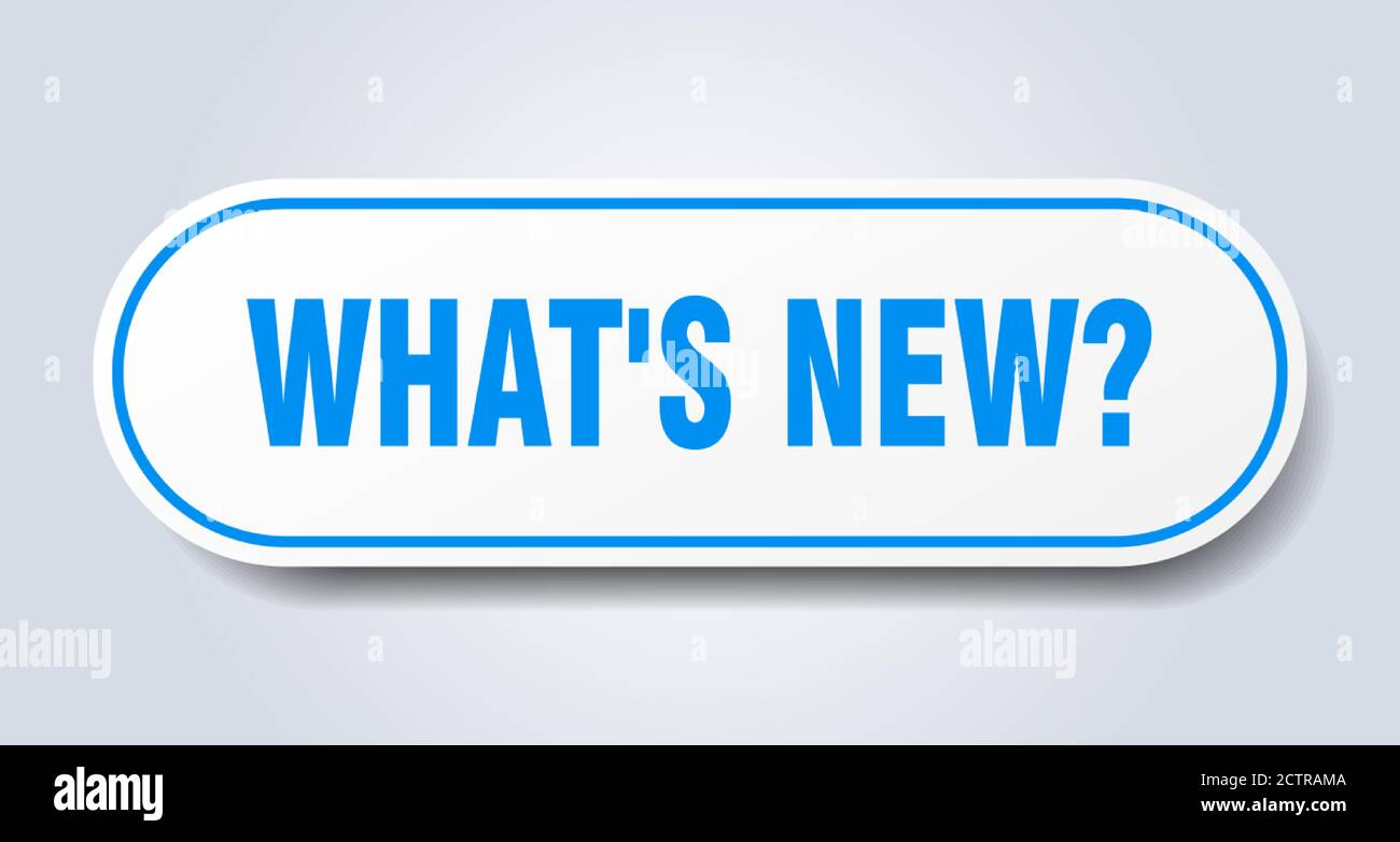 what's new? sign. rounded isolated sticker. white button Stock Vector ...