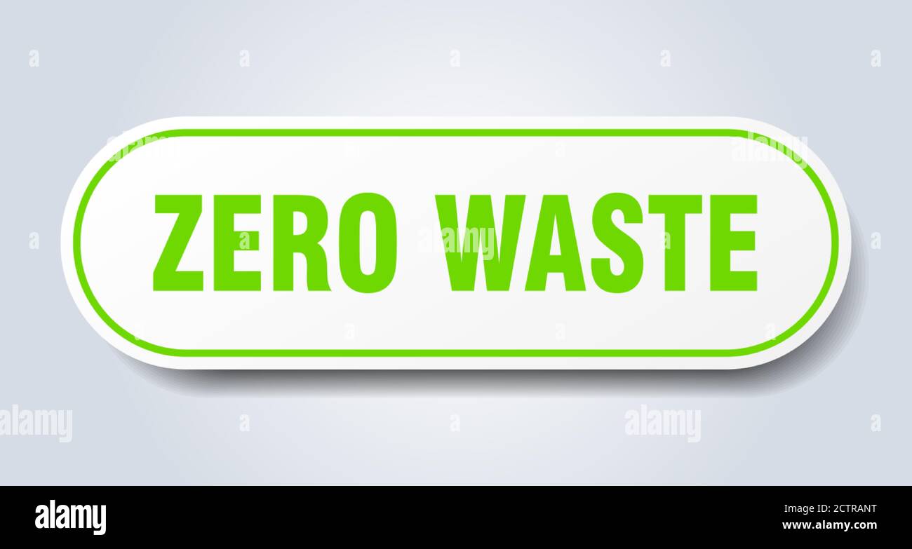 zero waste sign. rounded isolated sticker. white button Stock Vector ...