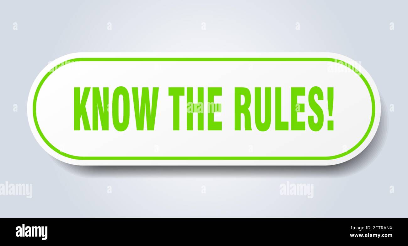 know the rules sign. rounded isolated sticker. white button Stock ...