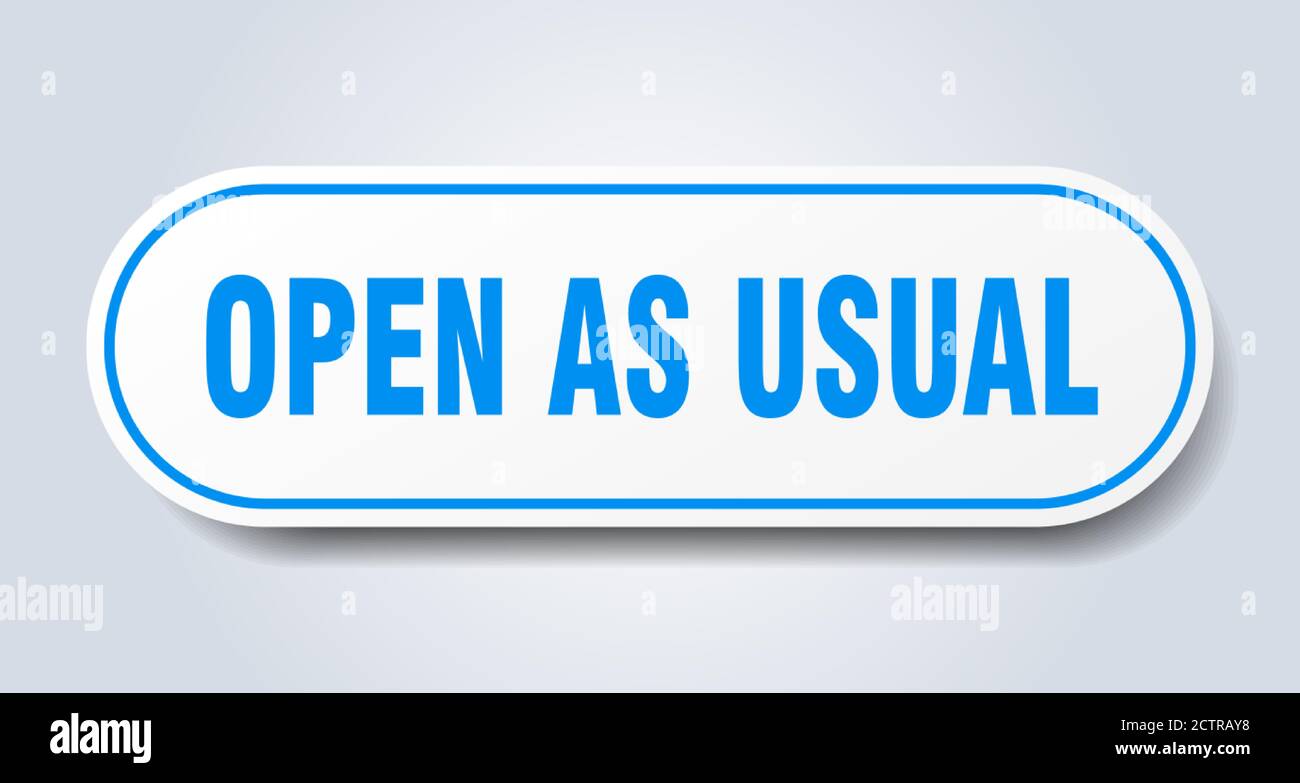 Open as usual sign Stock Vector Images - Alamy