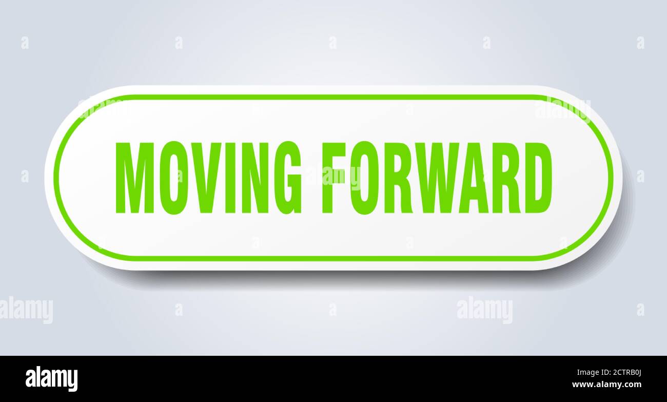 moving forward sign. rounded isolated sticker. white button Stock ...