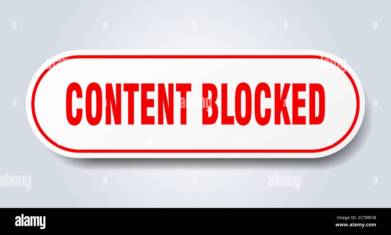 content blocked sign. rounded isolated sticker. white button Stock ...