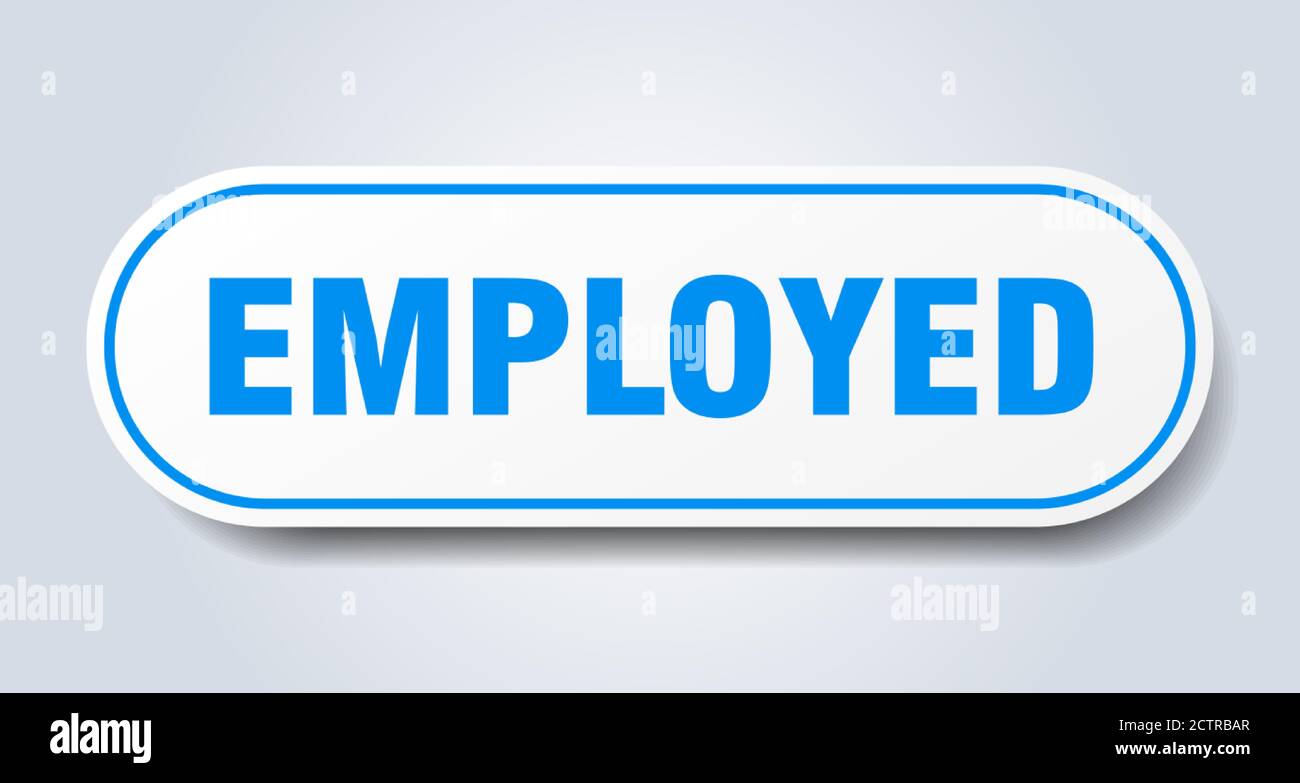 employed sign. rounded isolated sticker. white button Stock Vector ...