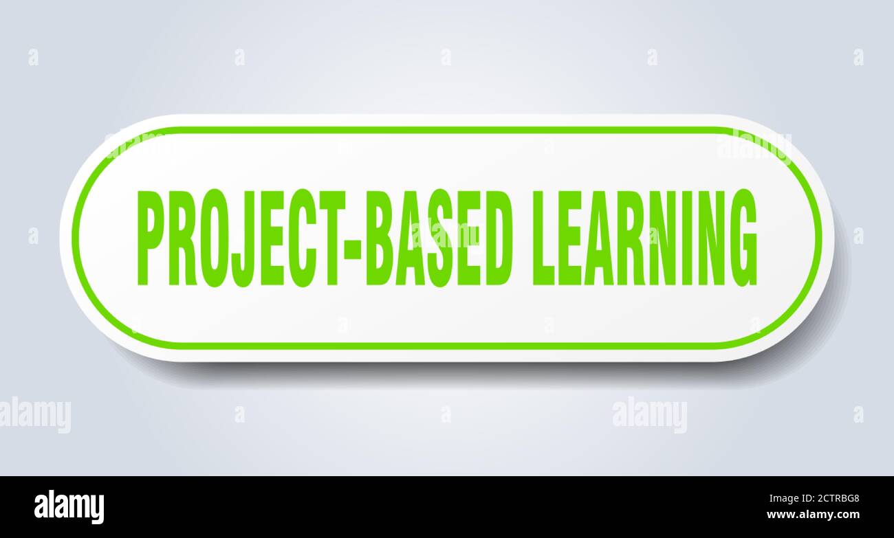 project-based learning sign. rounded isolated sticker. white button ...