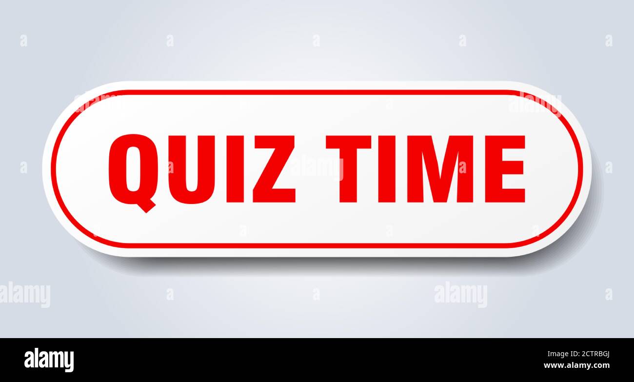 quiz time sign. rounded isolated sticker. white button Stock Vector ...