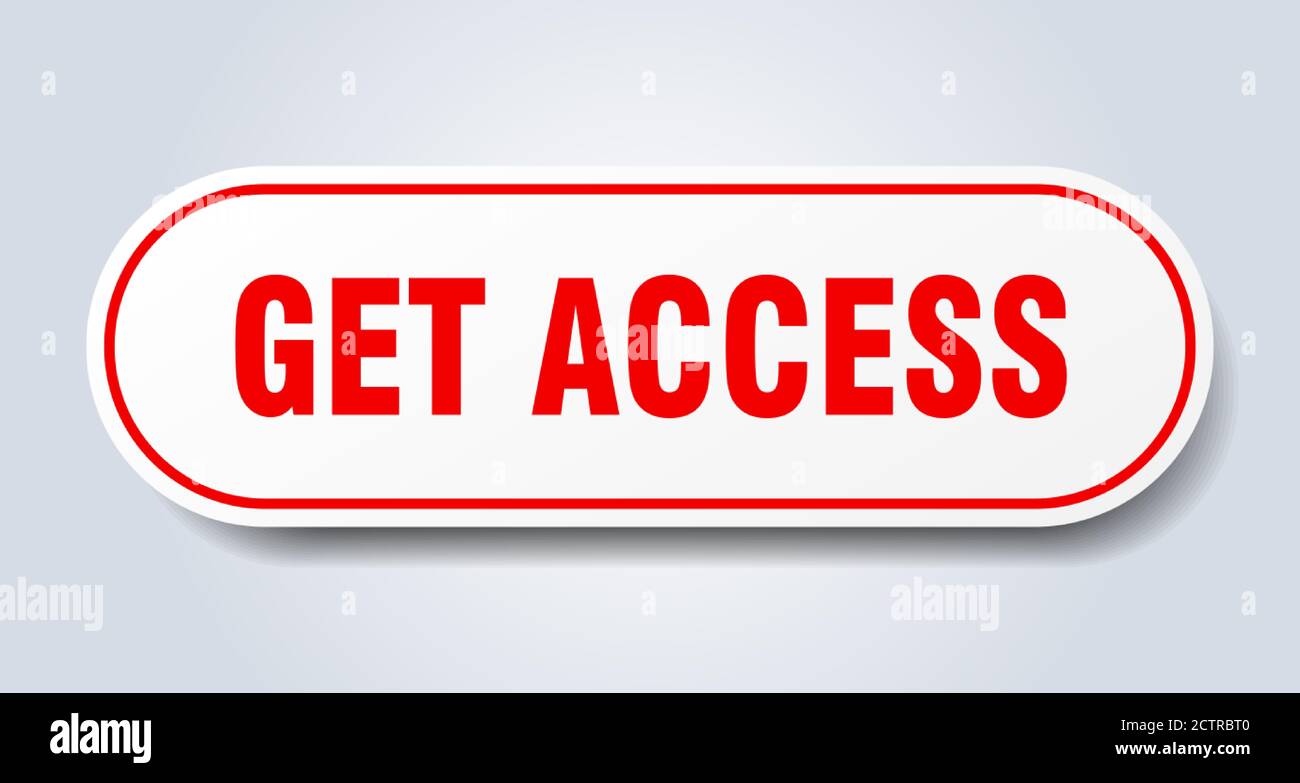 get access sign. rounded isolated sticker. white button Stock Vector ...