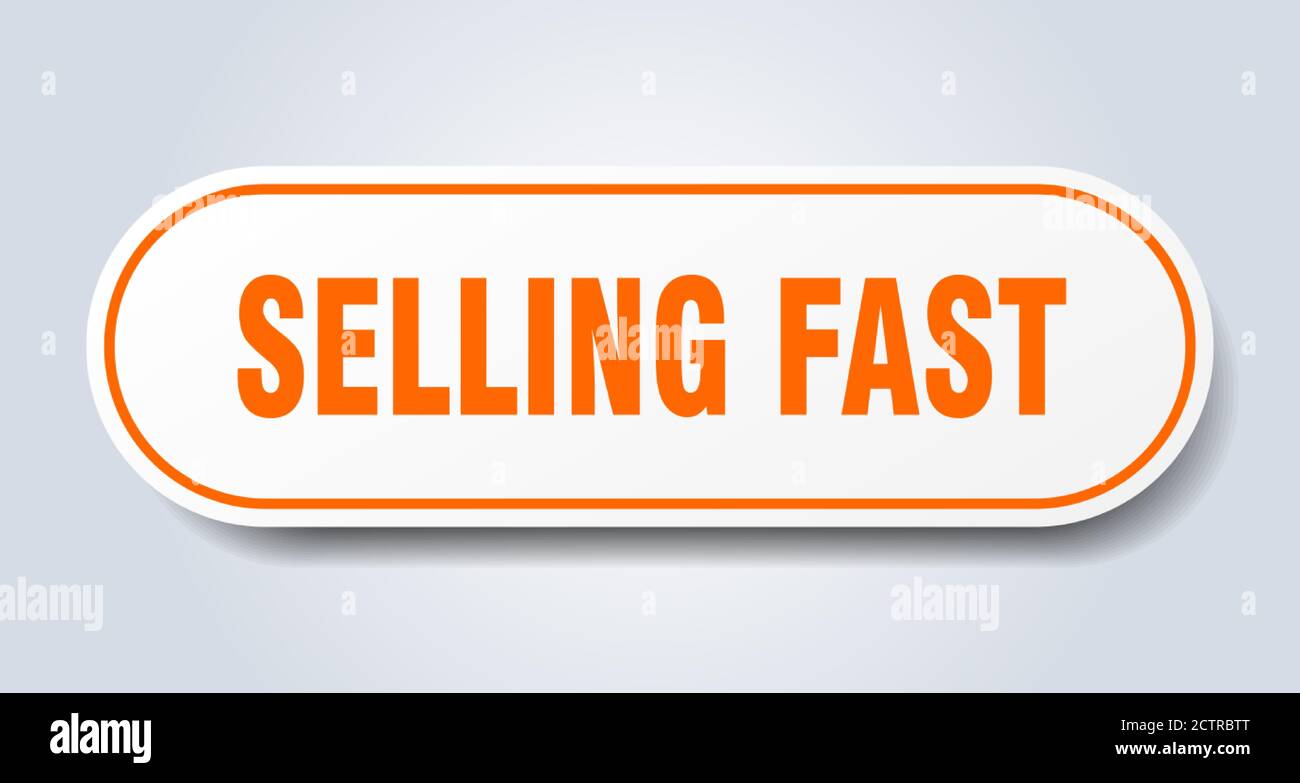 selling fast sign. rounded isolated sticker. white button Stock Vector ...