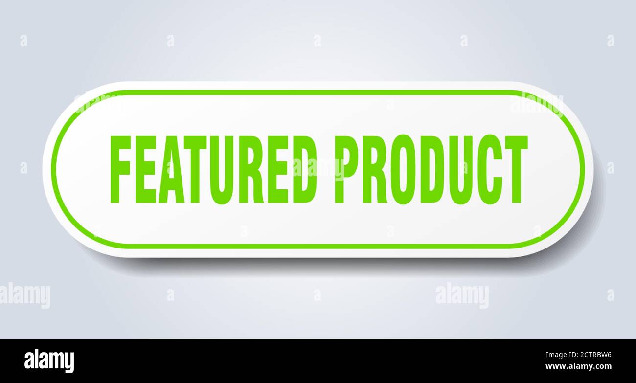 featured product sign. rounded isolated sticker. white button Stock ...