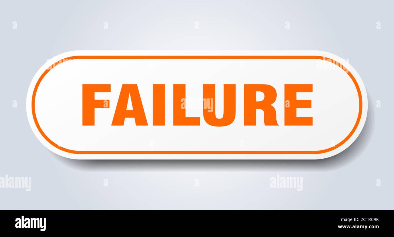 failure sign. rounded isolated sticker. white button Stock Vector Image ...