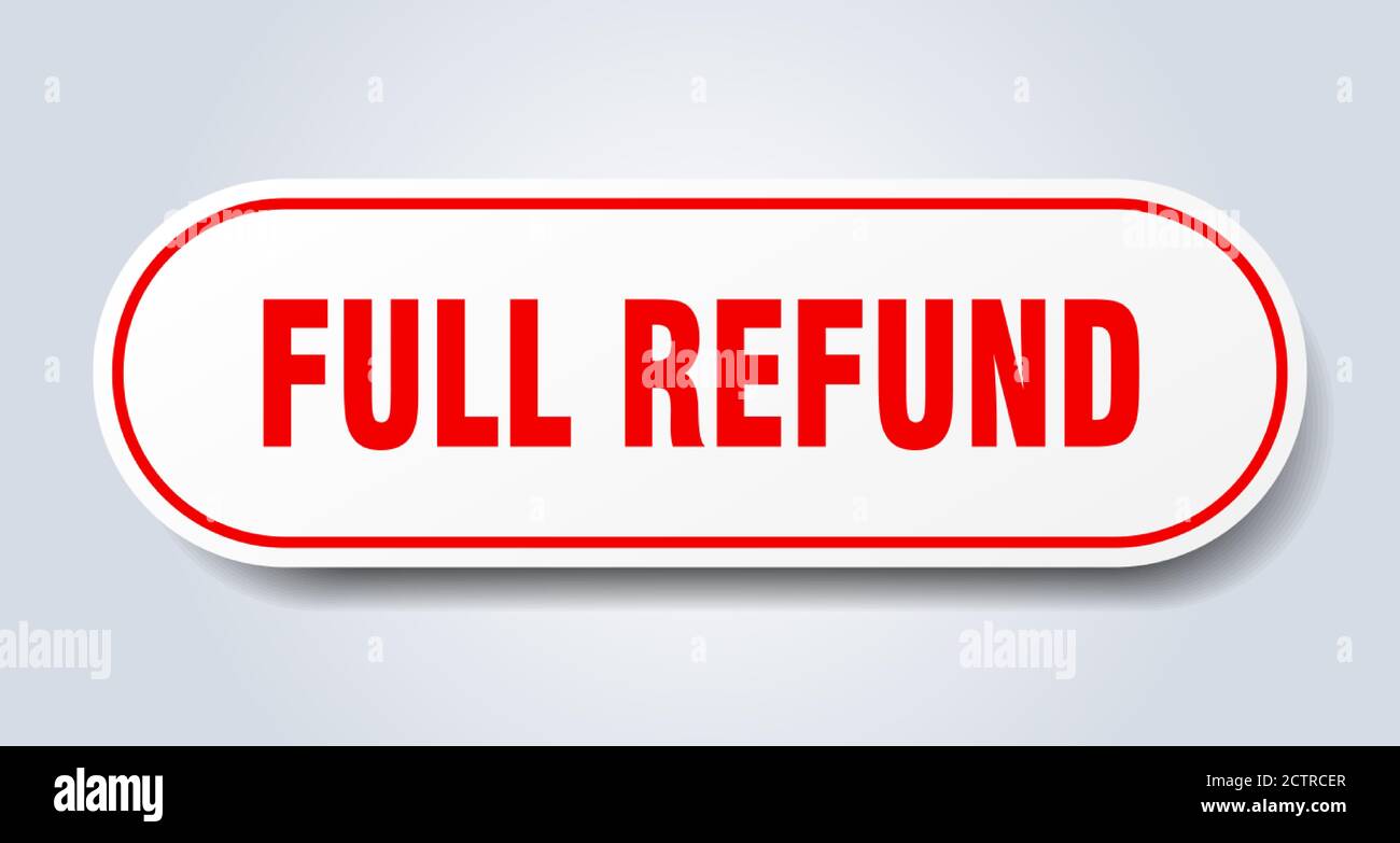 full refund sign. rounded isolated sticker. white button Stock Vector ...