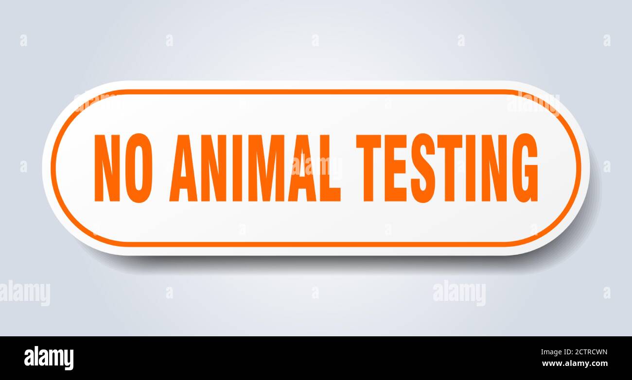 no animal testing sign. rounded isolated sticker. white button Stock ...