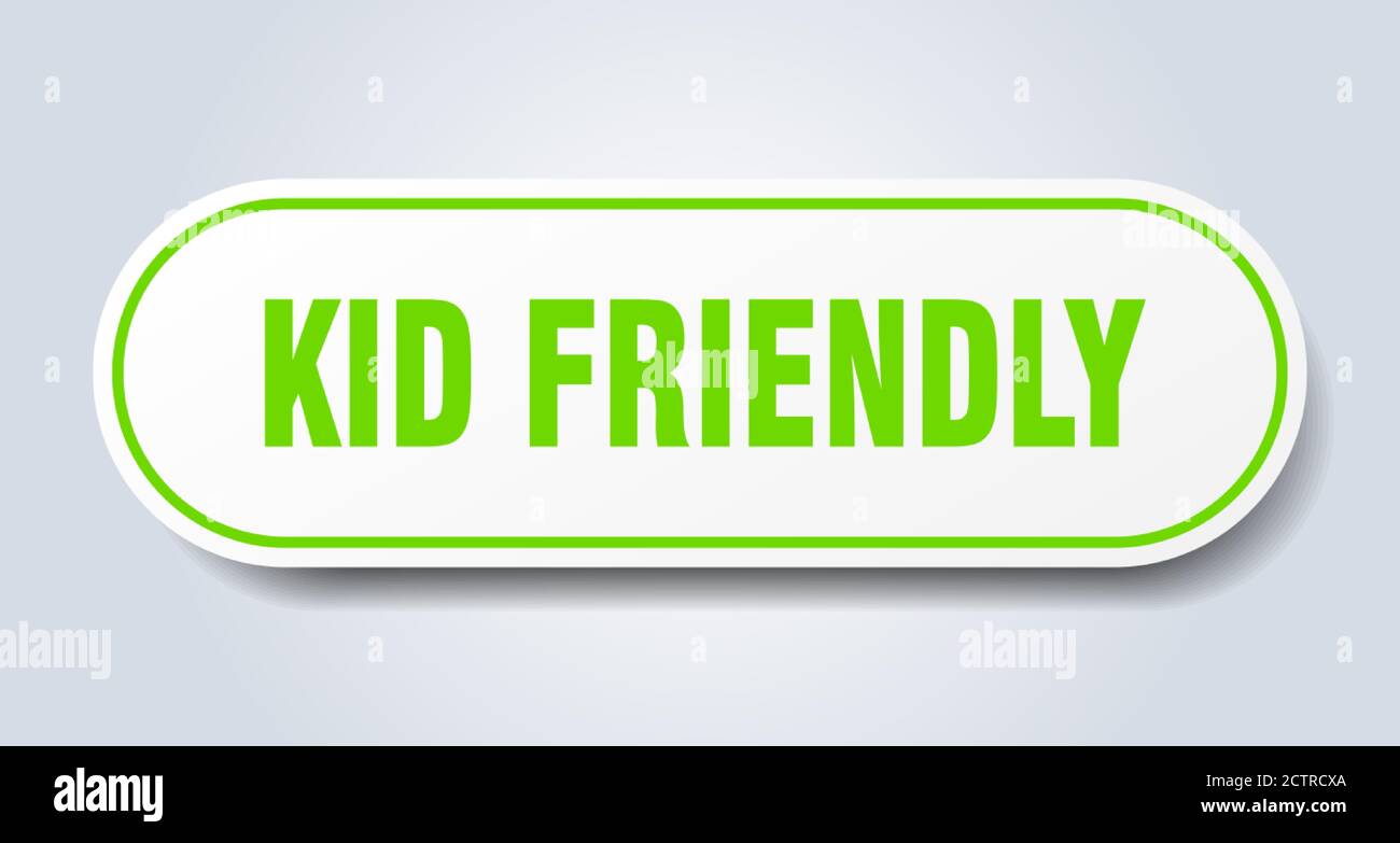 kid friendly sign. rounded isolated sticker. white button Stock Vector ...