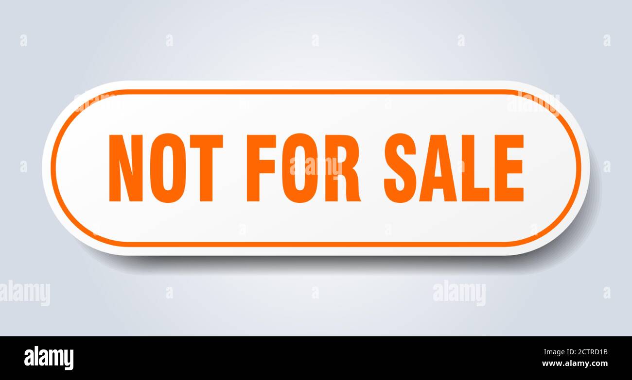 not for sale sign. rounded isolated sticker. white button Stock Vector ...