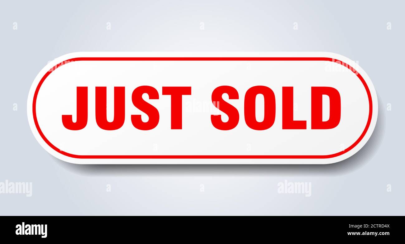 just sold sign. rounded isolated sticker. white button Stock Vector ...