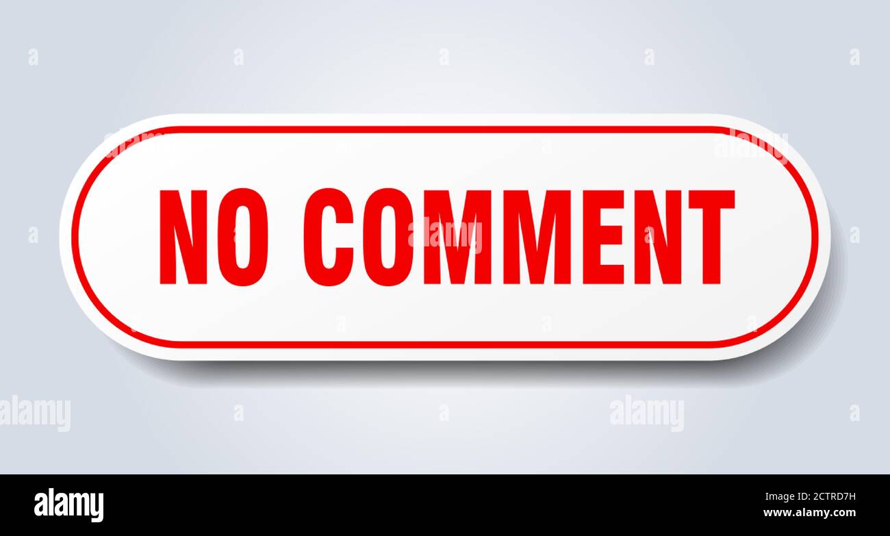 no comment sign. rounded isolated sticker. white button Stock Vector ...