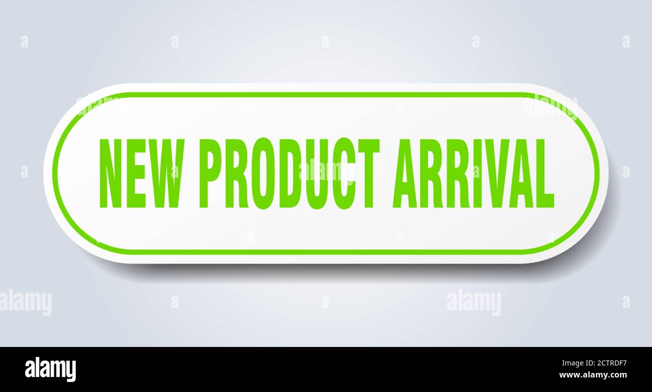 new product arrival sign. rounded isolated sticker. white button Stock ...