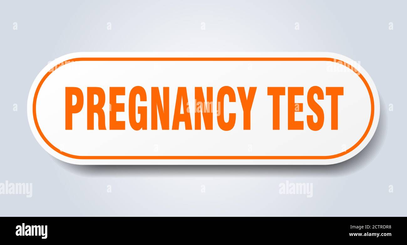 pregnancy test sign. rounded isolated sticker. white button Stock ...