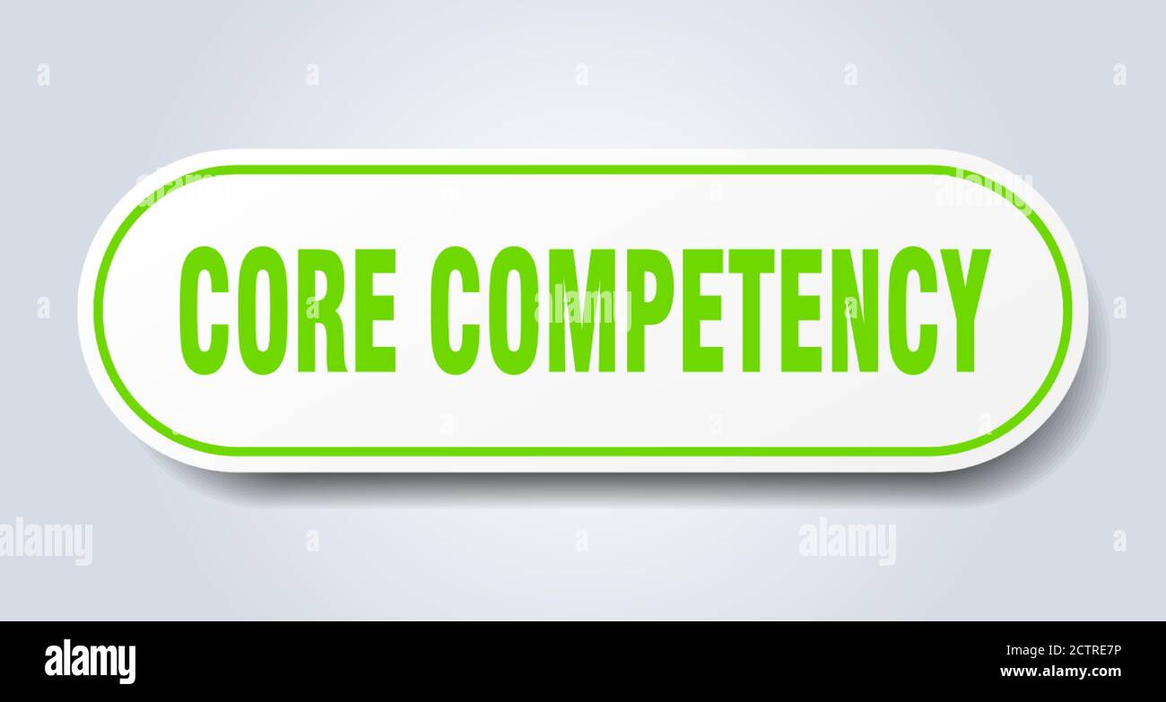 core competency sign. rounded isolated sticker. white button Stock ...