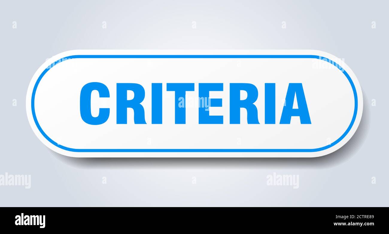 criteria sign. rounded isolated sticker. white button Stock Vector ...