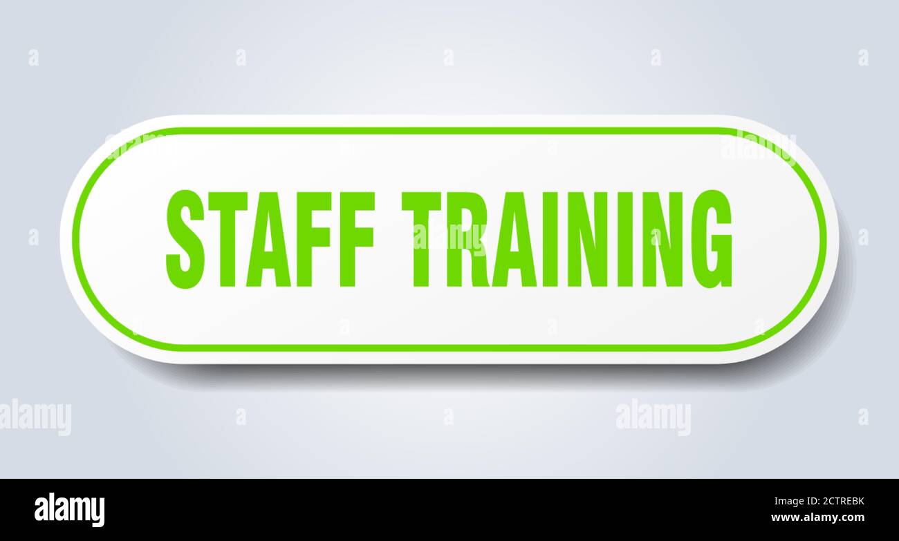 staff training sign. rounded isolated sticker. white button Stock ...
