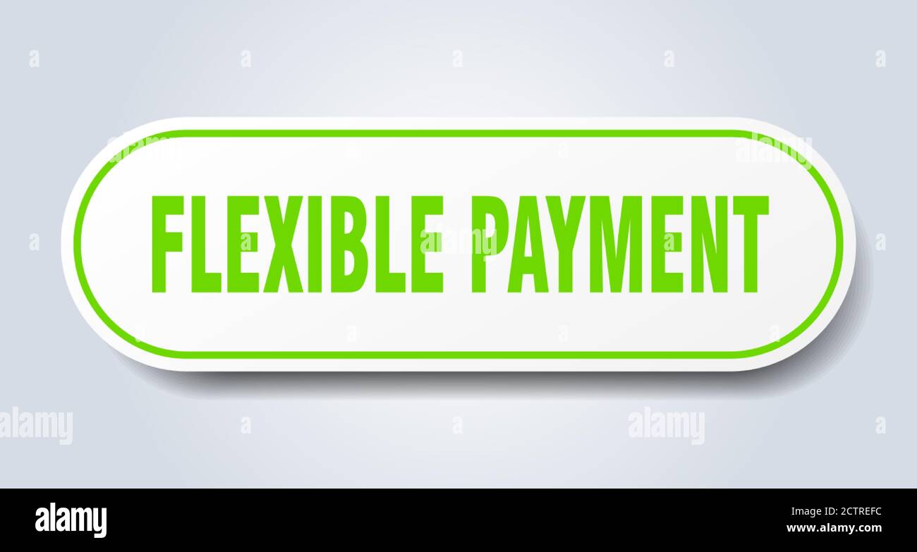 flexible payment sign. rounded isolated sticker. white button Stock ...