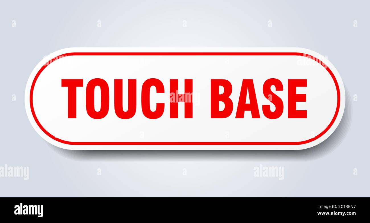 touch base sign. rounded isolated sticker. white button Stock Vector ...
