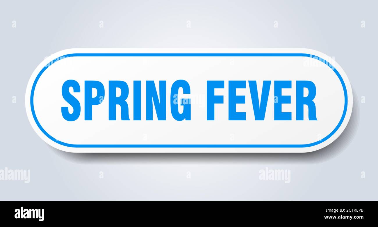 spring fever sign. rounded isolated sticker. white button Stock Vector ...