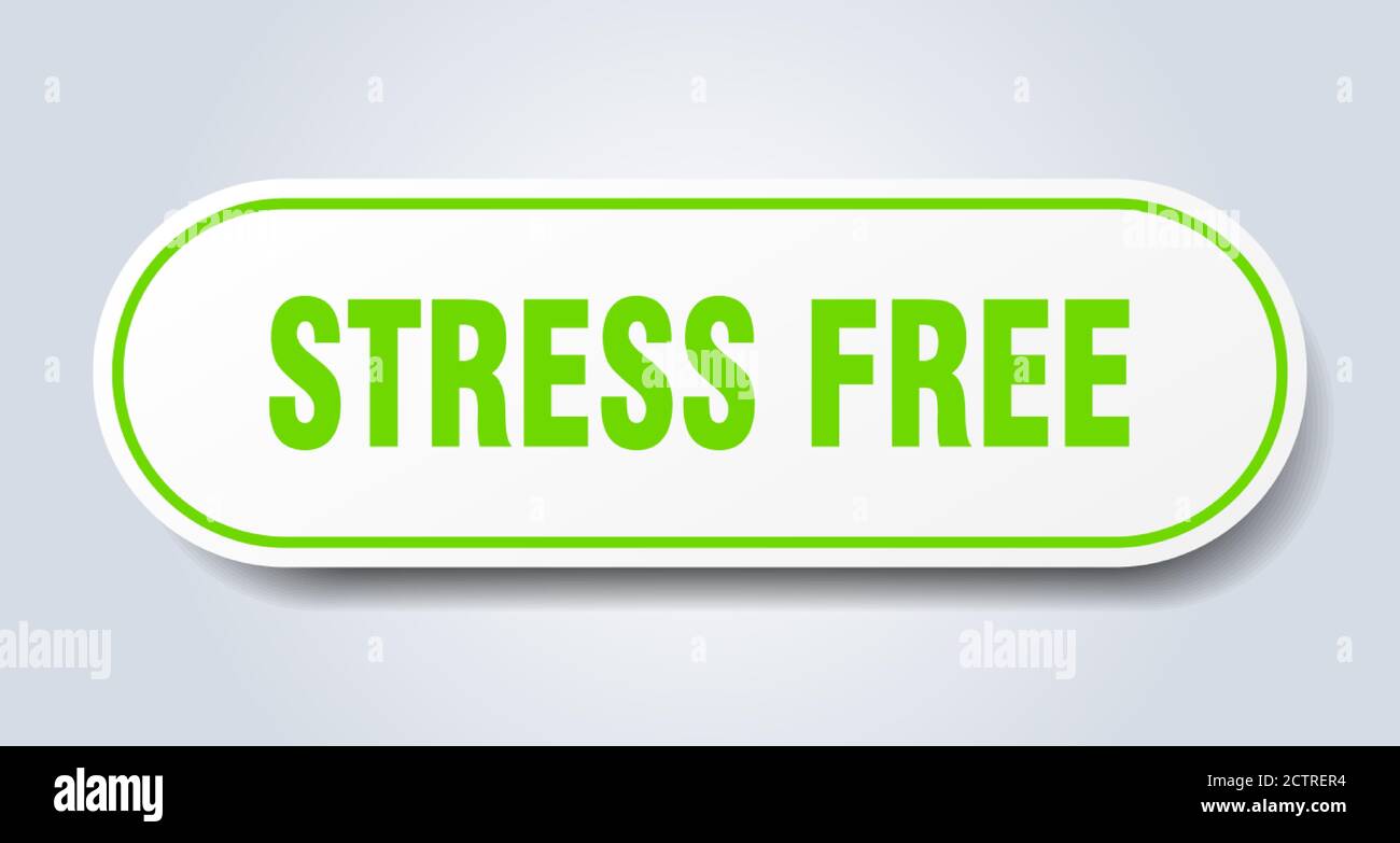stress free sign. rounded isolated sticker. white button Stock Vector ...